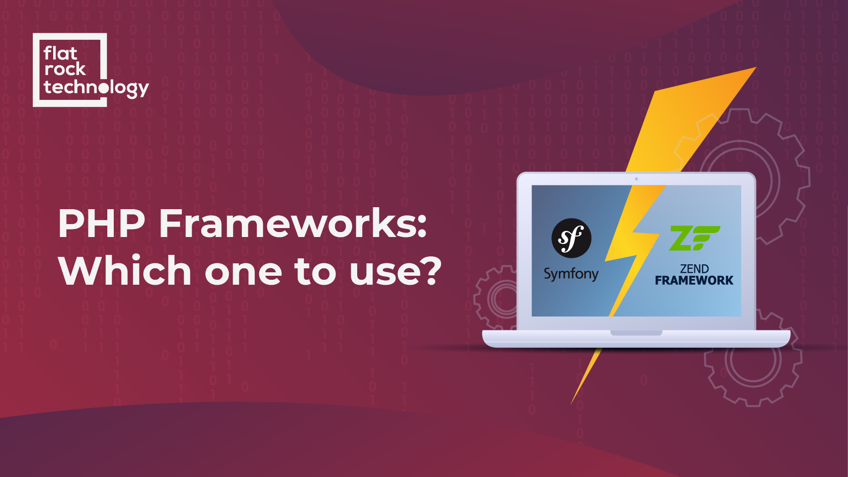 Choosing A Php Framework The Battle Between Symfony And Zend Flat Rock Technology
